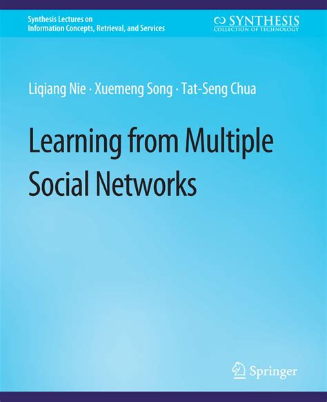 Buy Learning From Multiple Social Networks Synthesis Lectures On