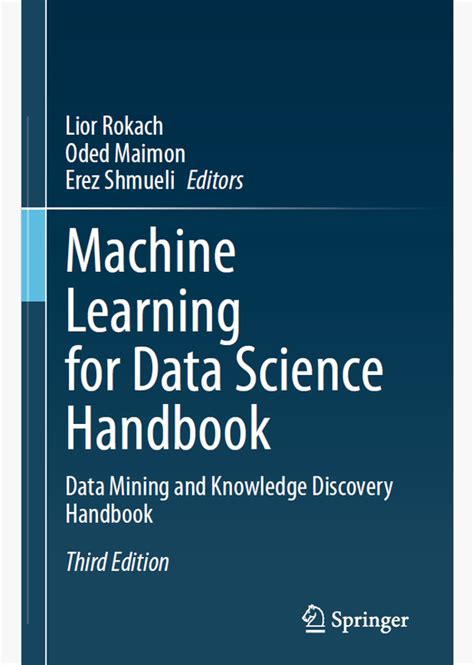Machine Learning Handbook Data Mining And Knowledge Discovery 2023