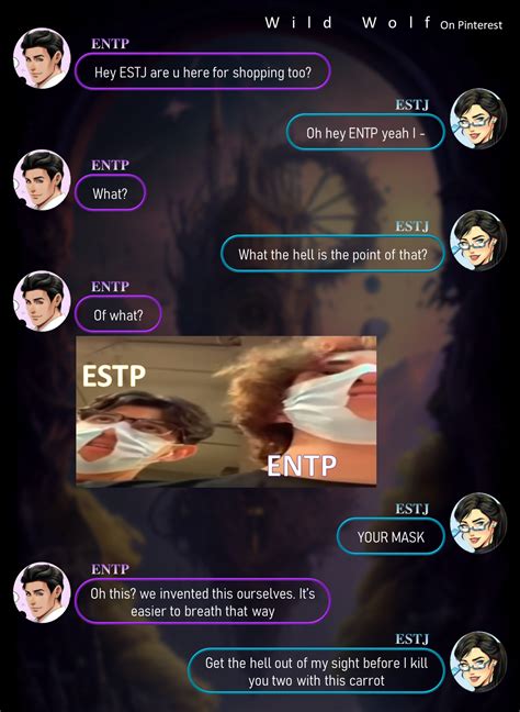 Entp X Estj Texting Meme Entp Mbti Personality Mbti