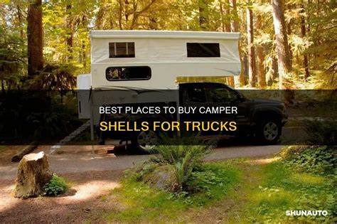 Best Places To Buy Camper Shells For Trucks Shunauto