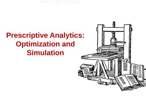 Chapter6prescriptiveanalyticsoptimizationandsimulationpptxpdf