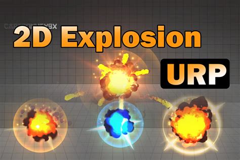 2d Explosion Urp 불 And 폭발 Unity Asset Store