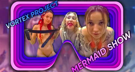 Vortex Project MERMAIDS Part Dreamcam Virtual Reality Sex Movies