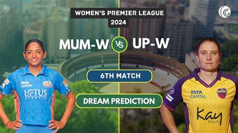 Mum W Vs Up W Dream11 Prediction Captaincy Picks And Pitch Report Wpl 2024