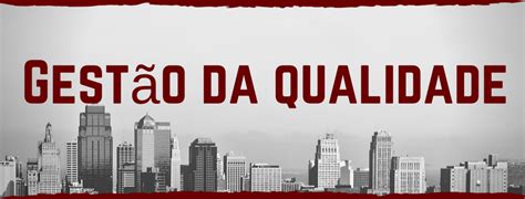As Estratégias De Juran Para A Melhoria Da Qualidade Fm2s