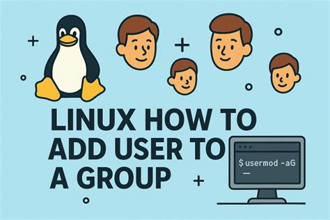 Linux How To Add User To A Group Step By Step Guide