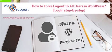 How To Force Logout All Users In Wordpress Login Step By Step Best Of 2023