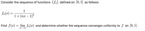 Solved Consider The Sequence Of ﻿functions Fn ﻿defined