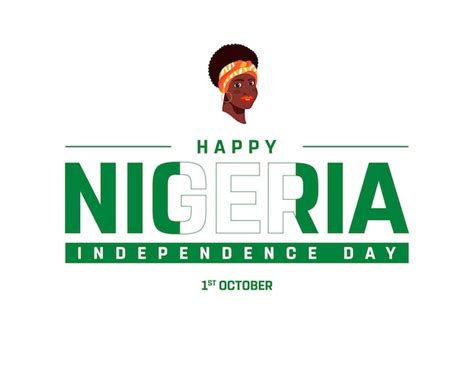 Premium Vector Happy Nigeria Independence Day Design Nigeria Independence Day Of Nigeria With
