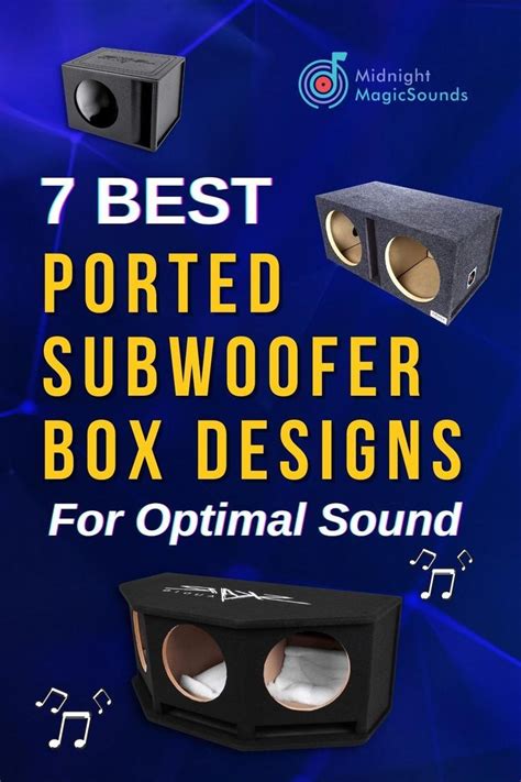 Best Ported Subwoofer Box Design For Optimal Sound Deep Bass Subwoofer Box Design