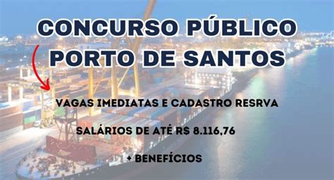 Concurso Porto De Santos 2024 Edital Publicado Para Vagas Imediatas E
