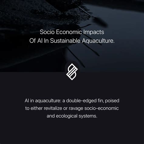 Socio Economic Impacts Of Ai In Sustainable Aquaculture → Scenario