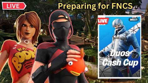 Duo Cash Cup Preparing For FNCS YouTube