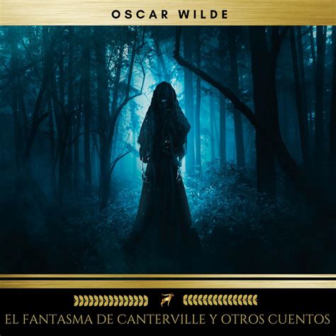 Libro Fm El Fantasma De Canterville Y Otros Cuentos Audiobook