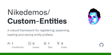 Github Nikedemoscustom Entities A Robust Framework For Registering Spawning Loading And