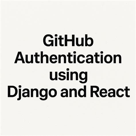 Github Authentication With Pythonfastapi Githubkit By Bhuwan