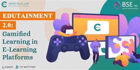 Edutainment 2 0 Gamified Learning In E Learning Platforms Bsetec