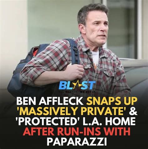 The Blast Benaffleck Reportedly Plans To Move Into A New Mansion