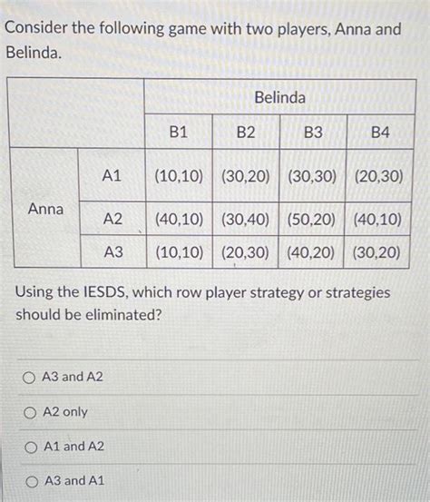 Solved Consider The Following Game With Two Players Anna Chegg Com