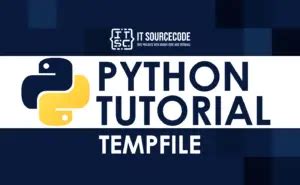 Python Tempfile Module A Comprehensive Tutorial With Examples