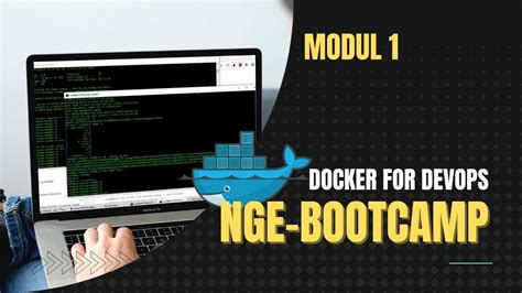 Docker For Devops Modul 1 Bootcamp Devops Batch 4 Youtube