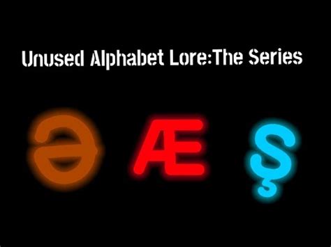Unused Alphabet Lore Ә Þ Youtube