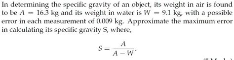 In Determining The Specilic Gravity Of An Object Its Weight In Air Is Found To Be A Kg And