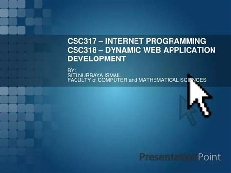 Ppt Csc317 Internet Programming Csc318 Dynamic Web Application Development Powerpoint