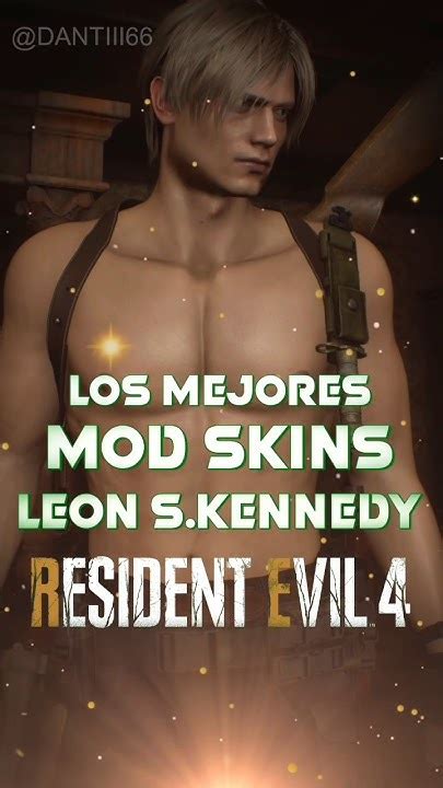 Los Mejores Mod Skins Para León S Kennedy En Resident Evil 4 Remake