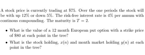 Solved A Stock Price Is Currently Trading At Over The Chegg