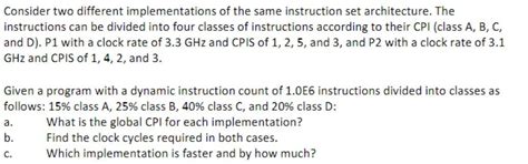 Solved Consider Two Different Implementations Of The Same
