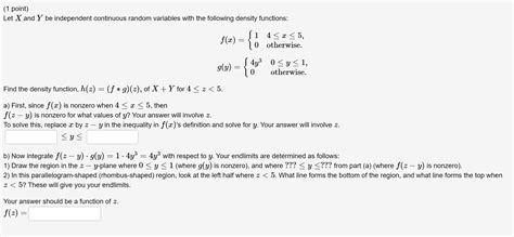 Solved Point Let X And Y Be Independent Continuous Chegg
