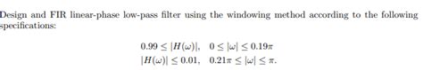 solved design and fir linear phase low pass filter using the
