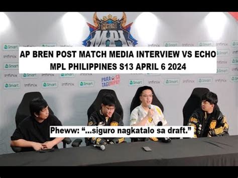 AP Bren Post Match Media Interview Vs Echo MPL Philippines S13 April