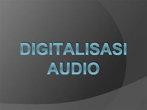 DIGITALISASI AUDIO AUDIO Pengertian Kompresi Mekanikal Atau Gelombang