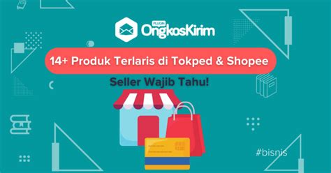 14 Produk Terlaris Di Tokopedia Dan Shopee Banyak Dicari Wajib Tahu