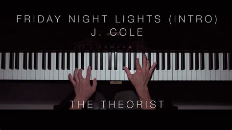 J Cole Friday Night Lights The Theorist Piano Cover YouTube