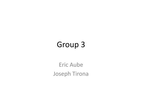 Ppt Group 3 Powerpoint Presentation Free Download Id 2563780