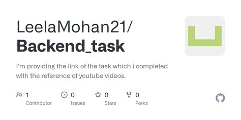 Github Leelamohan Backend Task I M Providing The Link Of The Task Which I Completed With