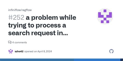 A Problem While Trying To Process A Search Request In Elasticsearch · Issue 252 · Infiniflow