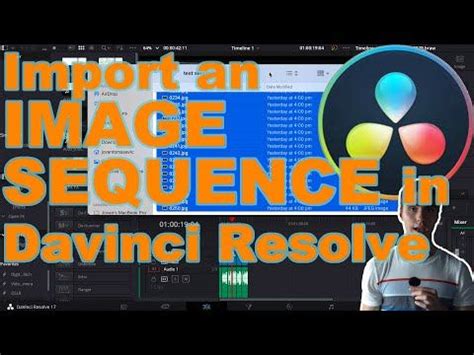 2 How To Import An Image Sequence Using DaVinci Resolve YouTube