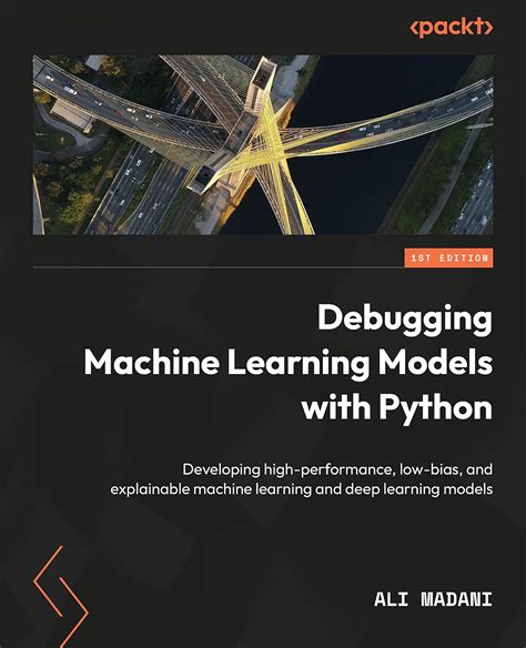 buy debugging machine learning models with python develop high
