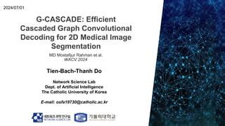 NS Lab Seminar G CASCADE Efficient Cascaded Graph Convolutional Decoding For D