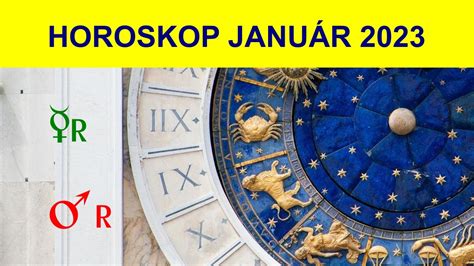 Horoskop JanuÁr 2023 Retro MerkÚr A Mars Youtube