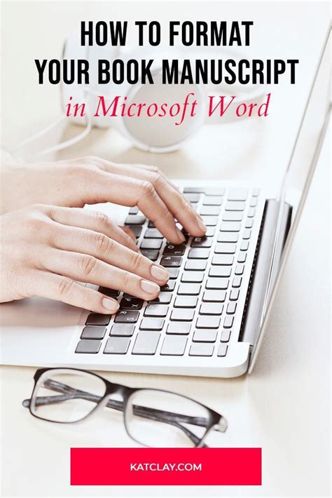 How To Format Your Book Manuscript In Microsoft Word