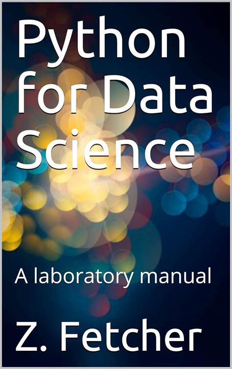 Python For Data Science A Laboratory Manual EBook Fetcher Z Amazon In Kindle Store