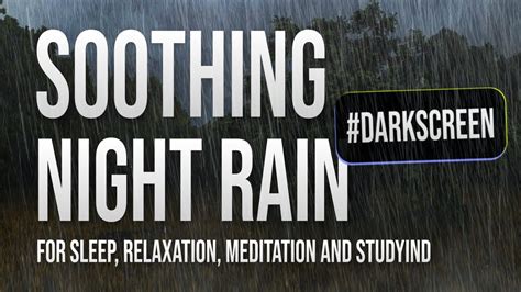 Sleep Better With Heavy Night Rain Sounds For Sleeping Youtube
