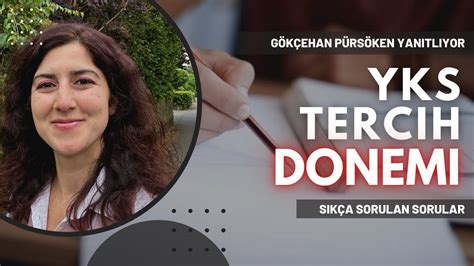 YKS Tercih dönemi ve üniversiteye yeni başlayacaklar için S S S YouTube