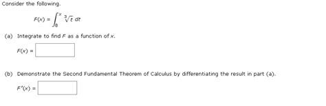 Solved Consider The Following F X X Tdt A Integrate To Chegg Com