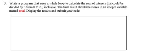 Solved Write A Program That Uses A While Loop To Calculate Chegg